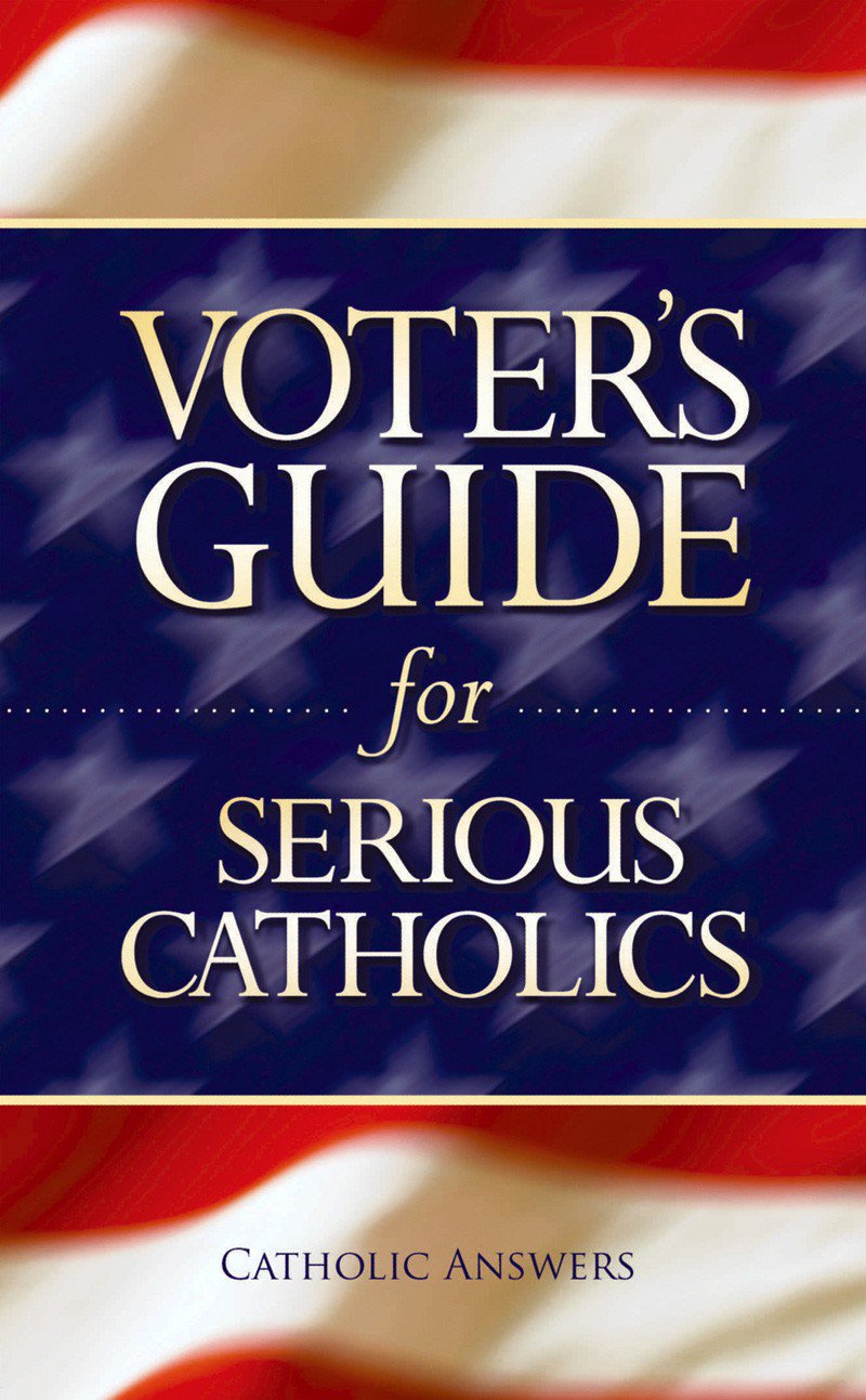 Voting Guide for Serious Catholics - St Michael Catholic Radio